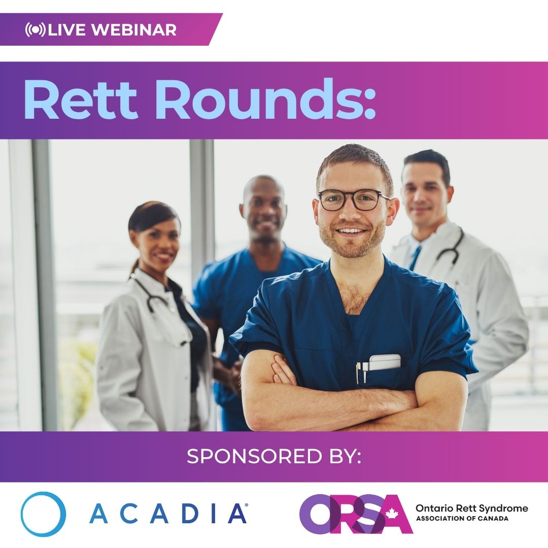 RETT ROUNDS - Ontario Rett Syndrome Association
